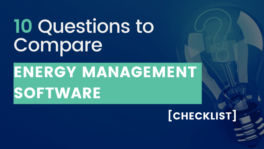 10 Questions to Compare Energy Management Software [Checklist ...