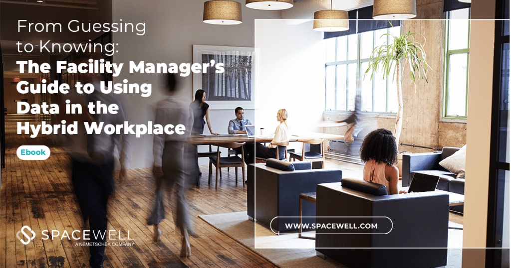 The Facility Manager's Guide to Hybrid Workplace Technology